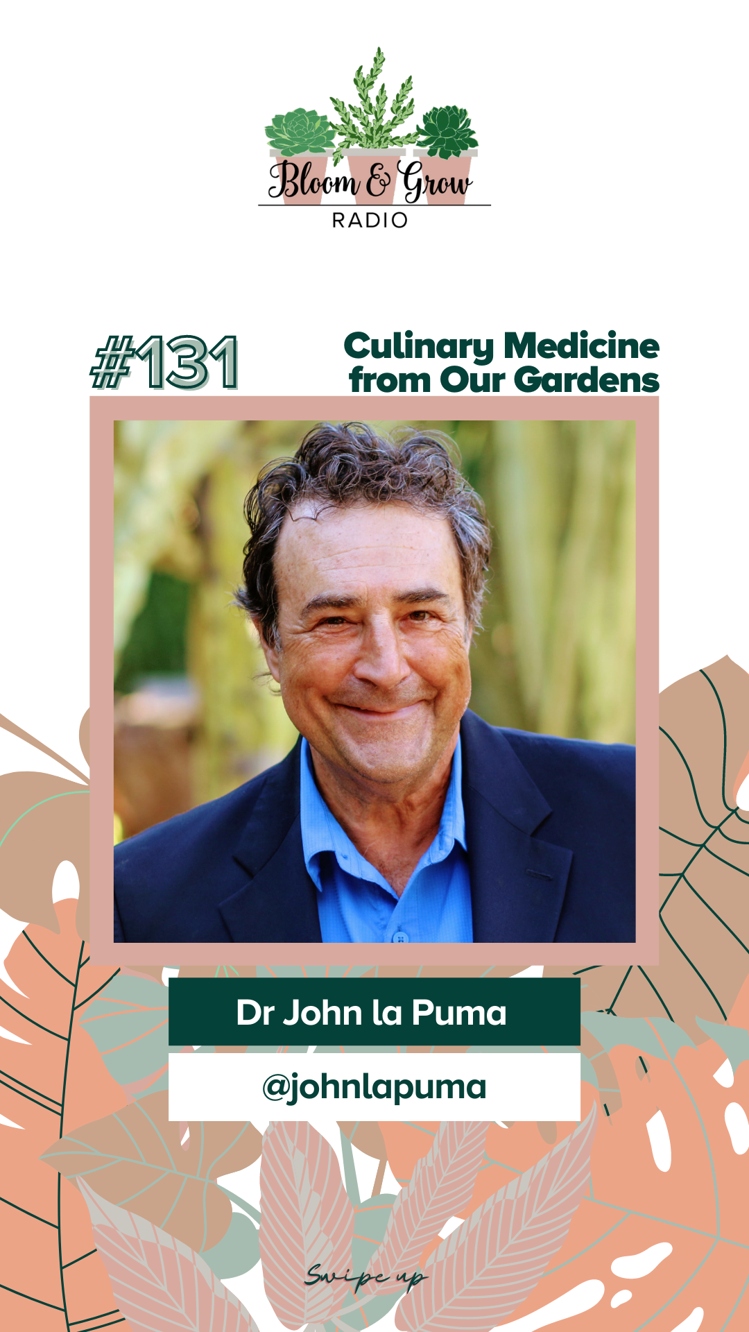 Culinary Medicine from Our Gardens with Dr John la Puma, Ep 131 ...