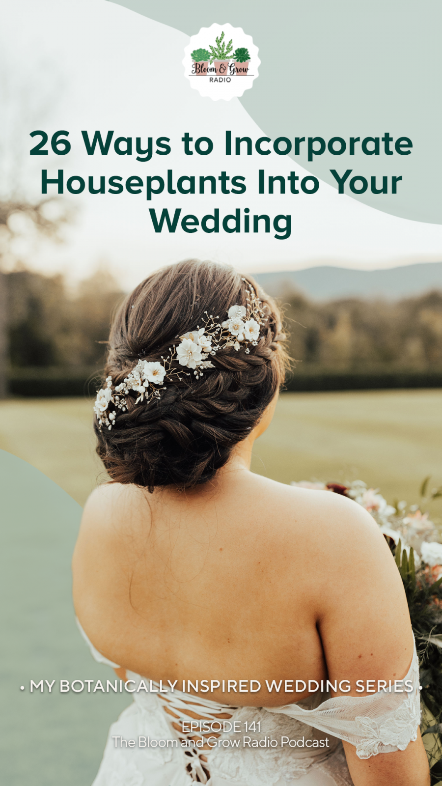 26 Ways to Incorporate Plants into Your Wedding - Growing Joy with Maria