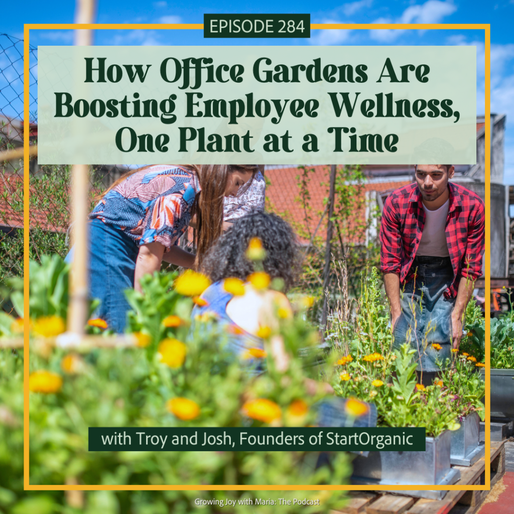 Growing Joy with Maria Podcast - Empowering Plant Parents Worldwide